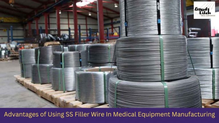 Advantages of Using SS Filler Wire in Medical Equipment Manufacturing